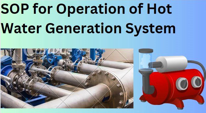 SOP For Operation Of Hot Water Generation System EN-39 » Flair Pharma ...