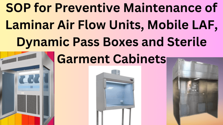 SOP For Preventive Maintenance Of Laminar Air Flow Units, Mobile LAF, Dynamic Pass Boxes And ...