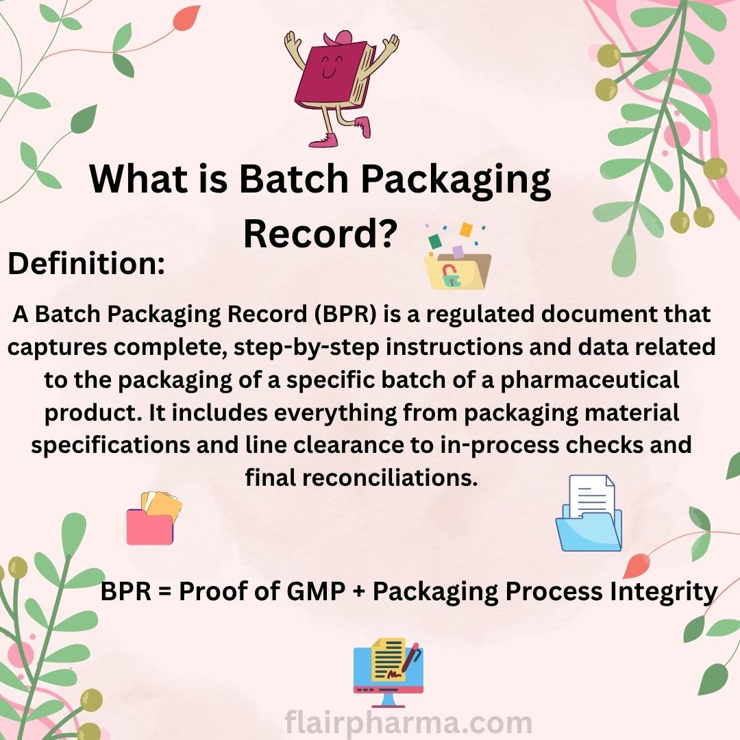 Preparation Of Batch Packaging Record (BPR) In Pharmaceuticals » Flair ...